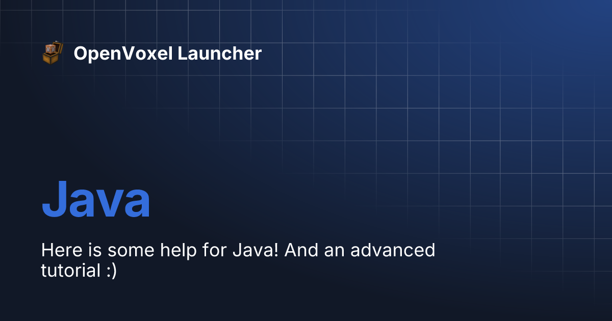 Java | OpenVoxel Launcher